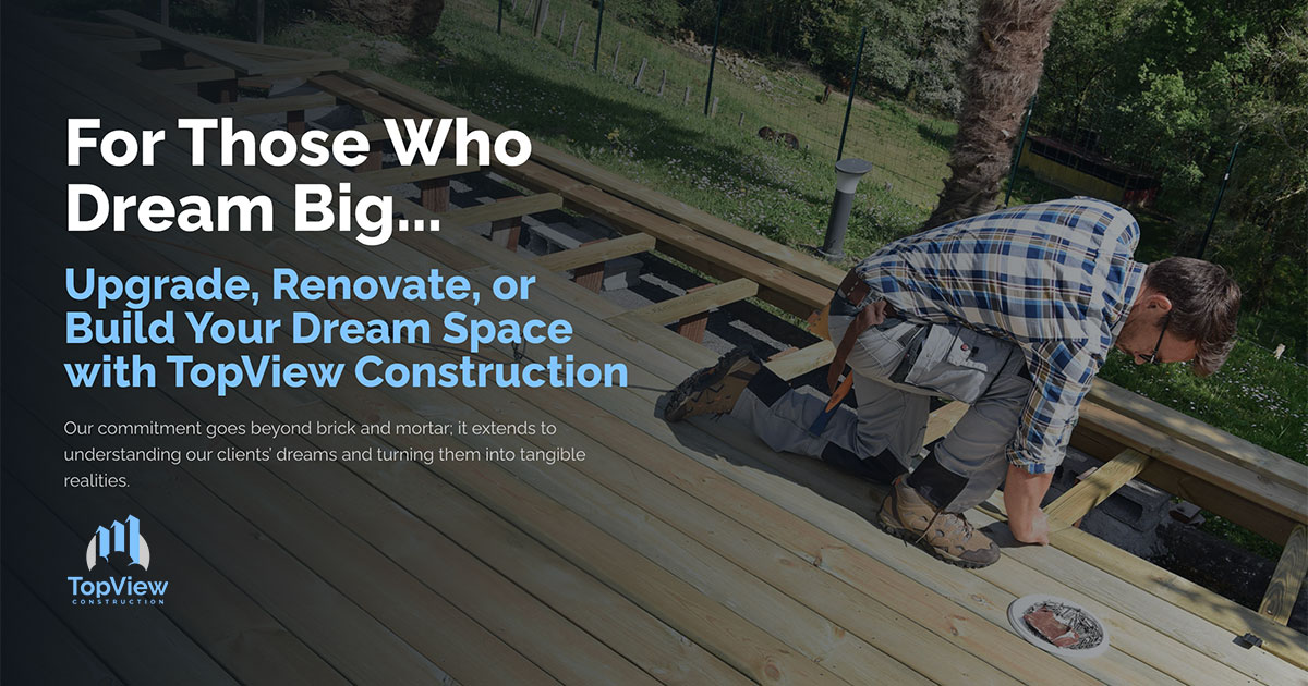 Welcome - TopView Construction LLC